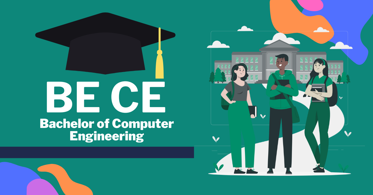 Bachelor of Computer Engineering: Courses, Scope, Colleges