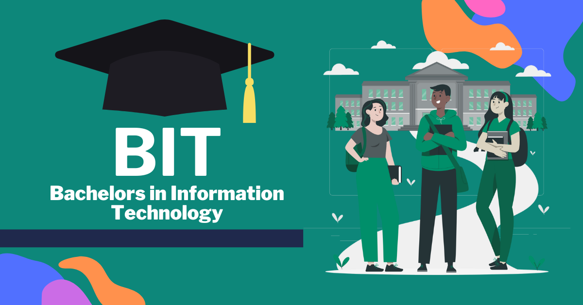 Bachelors in Information Technology | Courses, Colleges, Scope & Fees